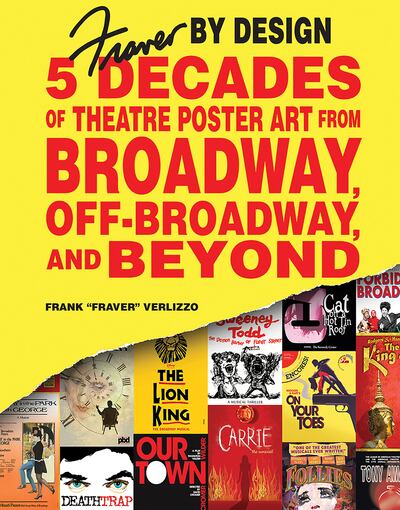 Meet ‘Fraver,’ King of Broadway’s Most Memorable Posters