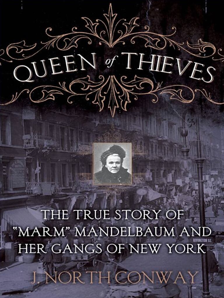 Meet ‘The Queen of Thieves’ Marm Mandelbaum, New York City’s First Mob Boss