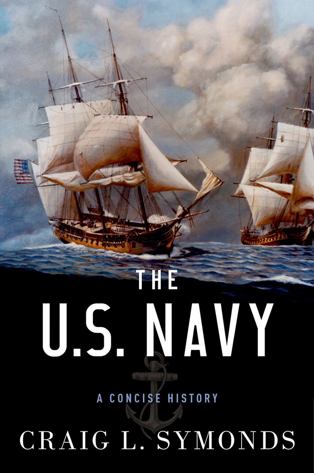 The U.S. Navy’s Improbable Rise to Power