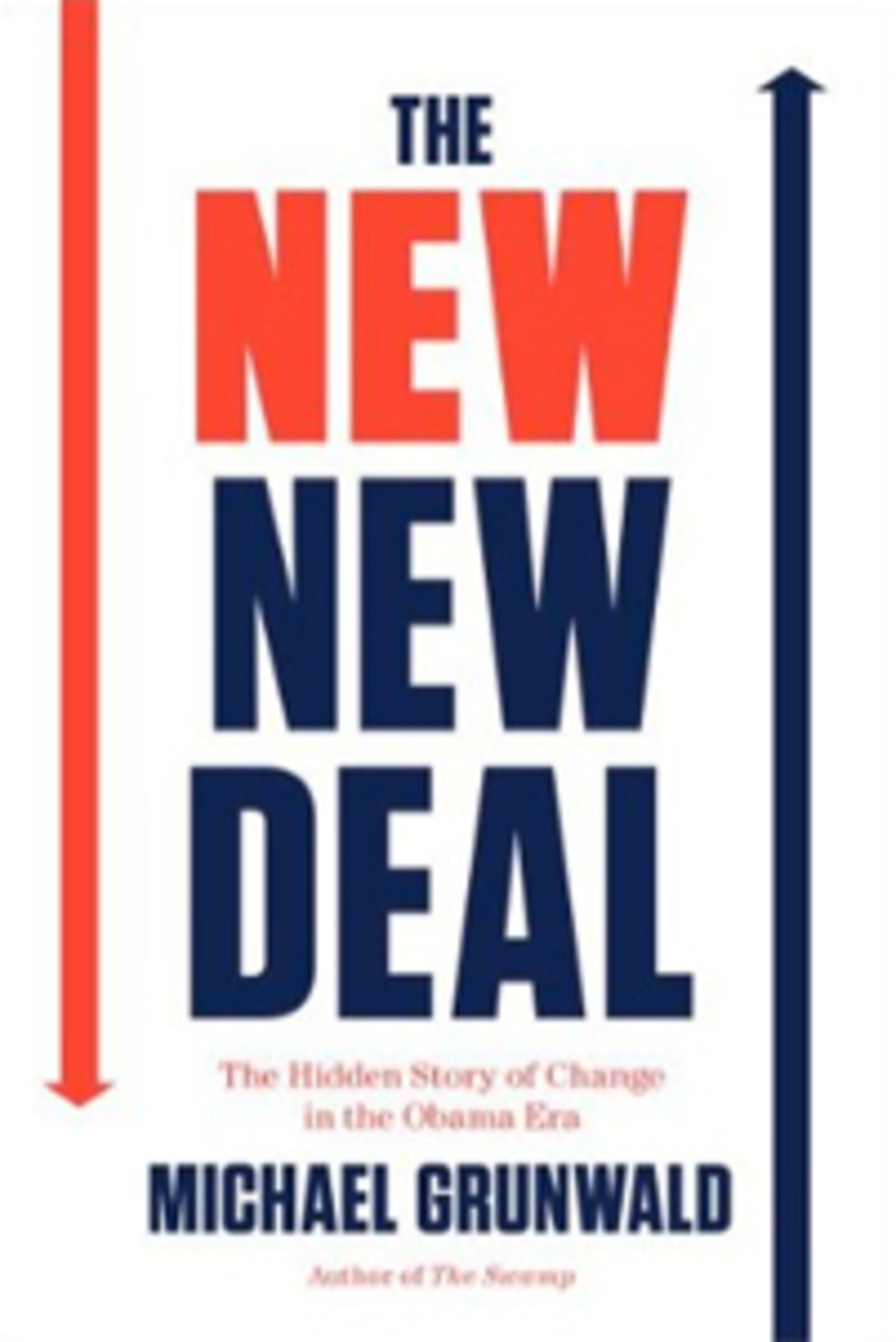 Six Revelations From Michael Grunwald’s ‘The New New Deal’